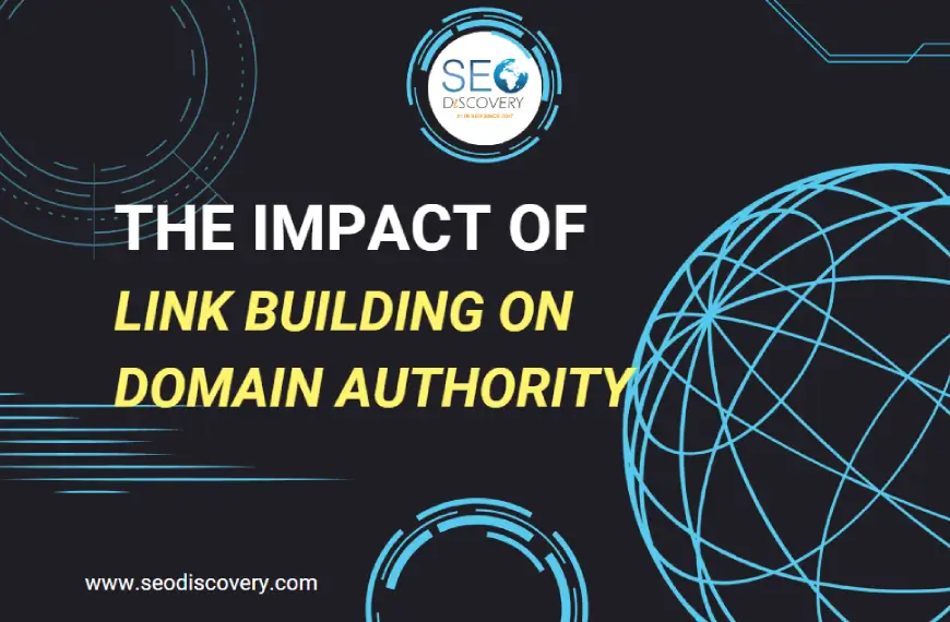 Exploring the Impact of Link Building on Domain Authority