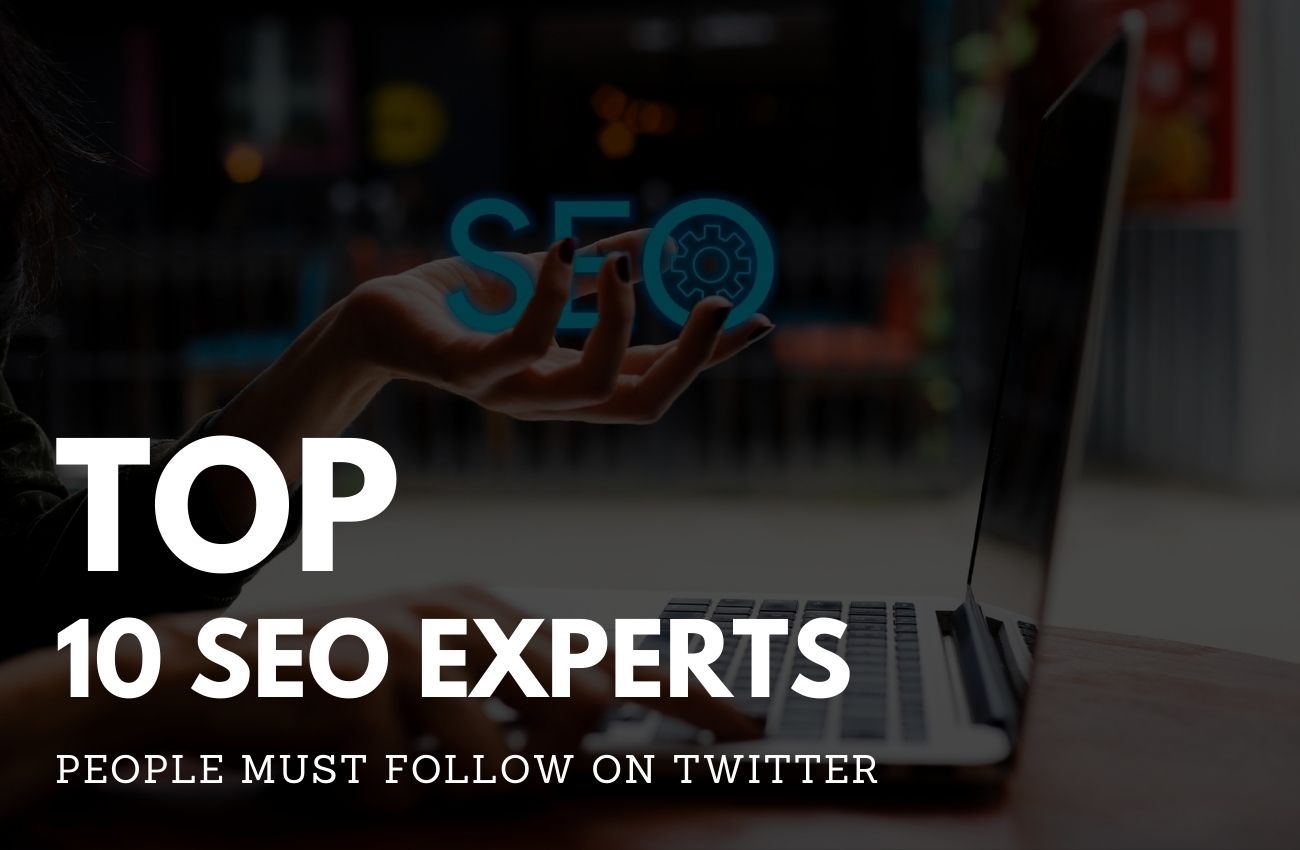 Top 10 SEO Experts to Follow on Twitter in 2024