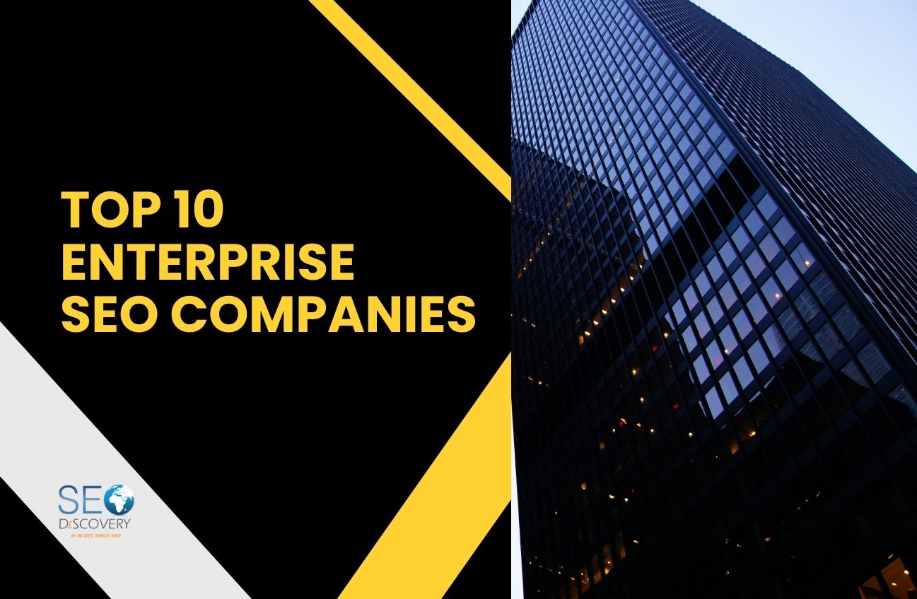 Top 10 Enterprise SEO Companies | SEO Discovery