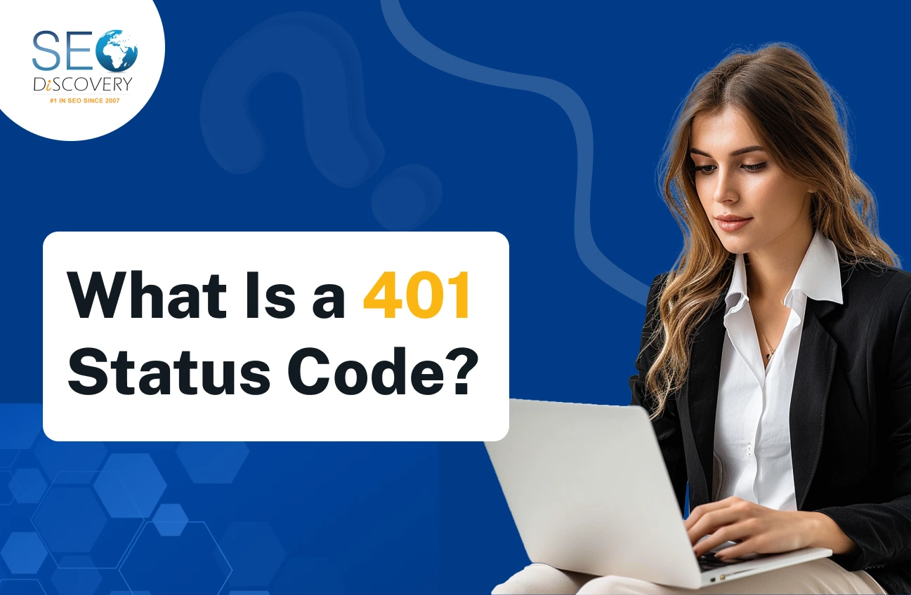 Find What Is a 401 Status Code? Everything You Need to Know