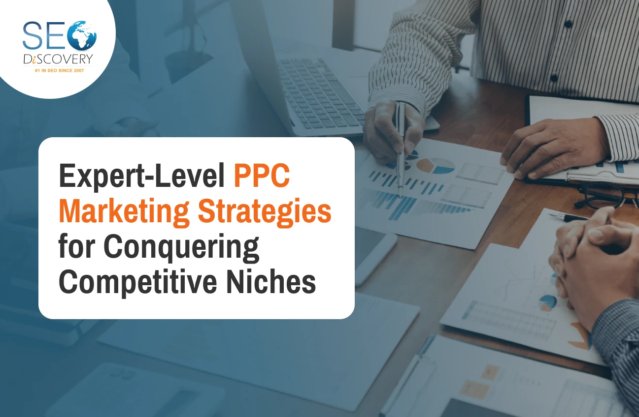 Expert-Level PPC Marketing Strategies for Conquering Competitive Niches ...