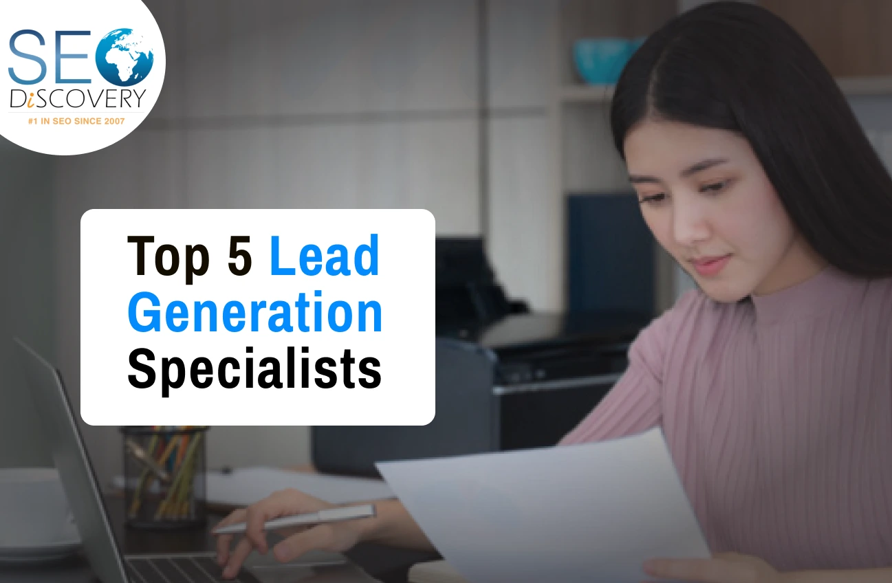 Top 5 Lead Generation Specialists - Seodiscovery Blog