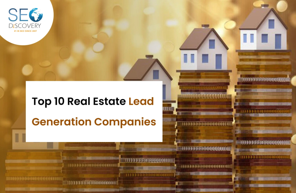 10 Real Estate Lead Generation Companies for Your Business