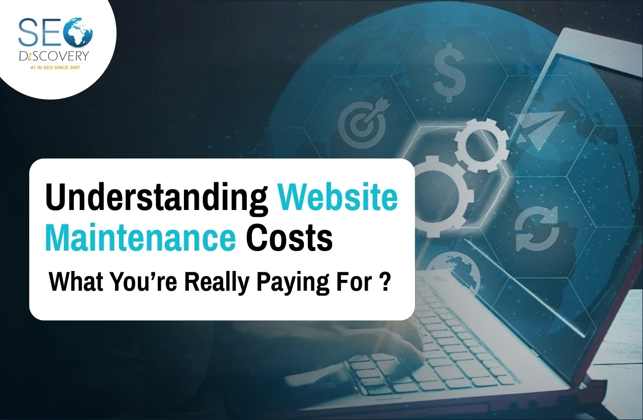 Understanding Website Maintenance Costs: You’re Paying