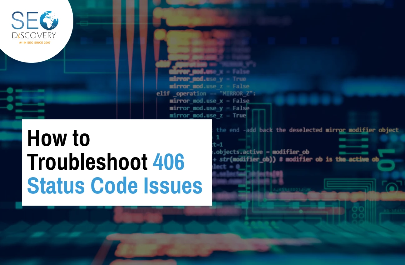 How to Troubleshoot 406 Status Code Errors Effectively
