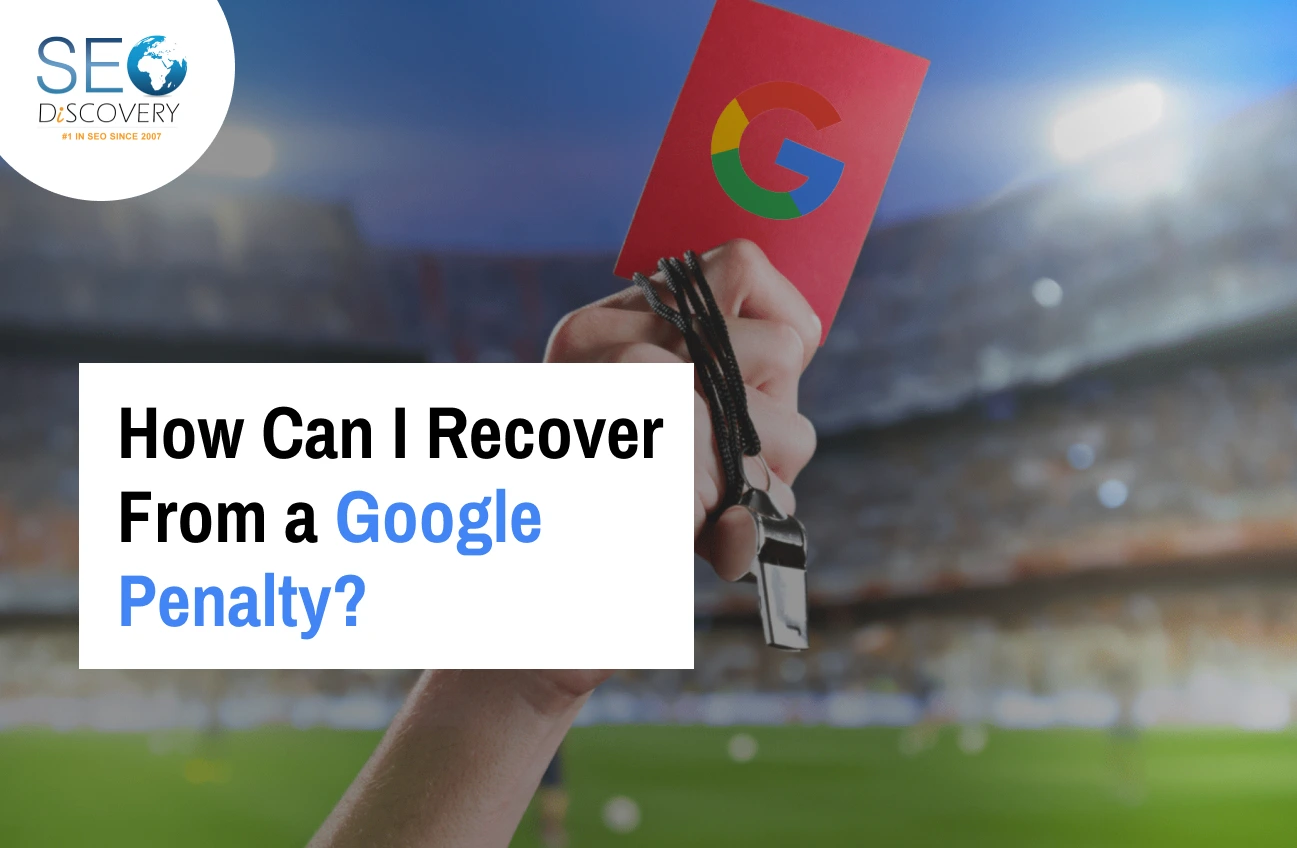Recover Fast with Google Penalty Recovery Services