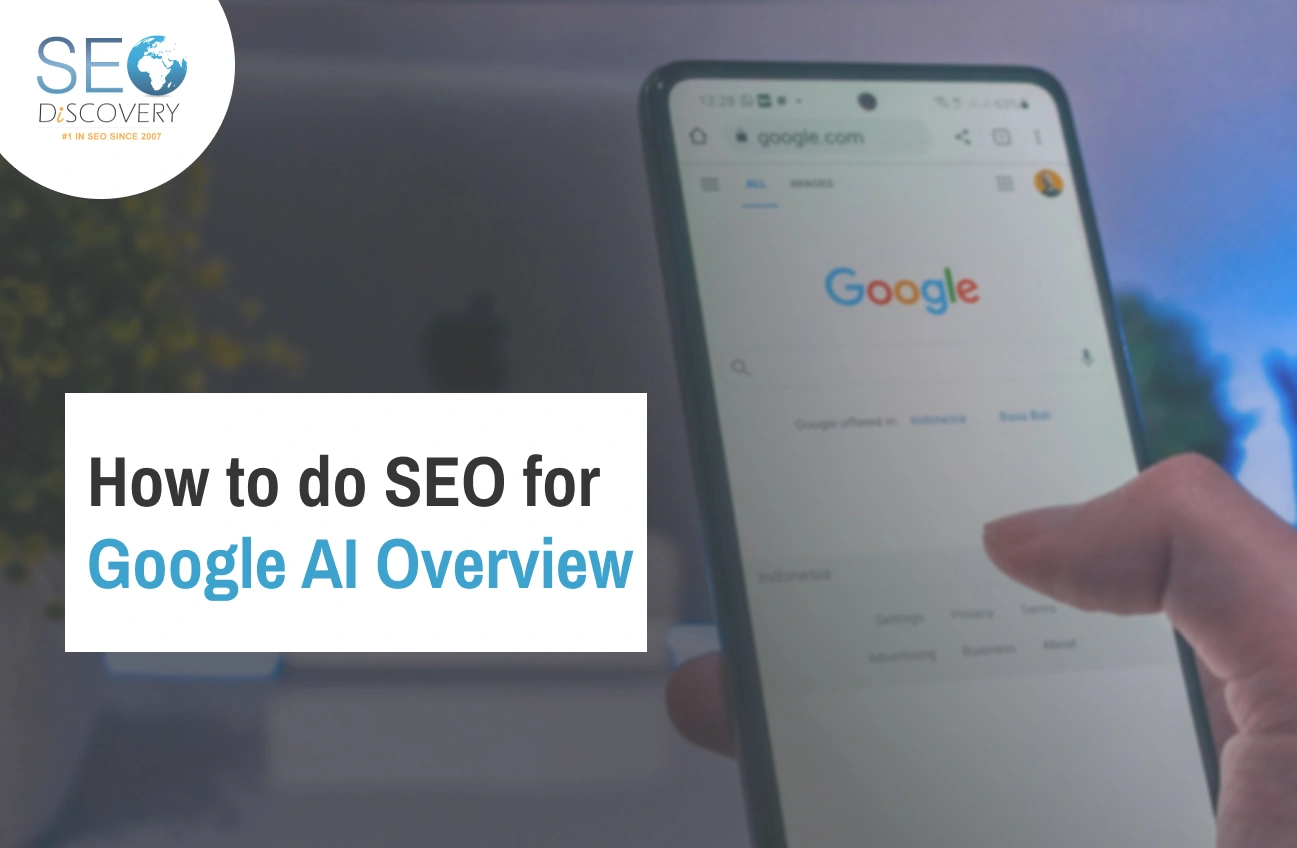 How to Do SEO for Google AI Overview | Expert Guide