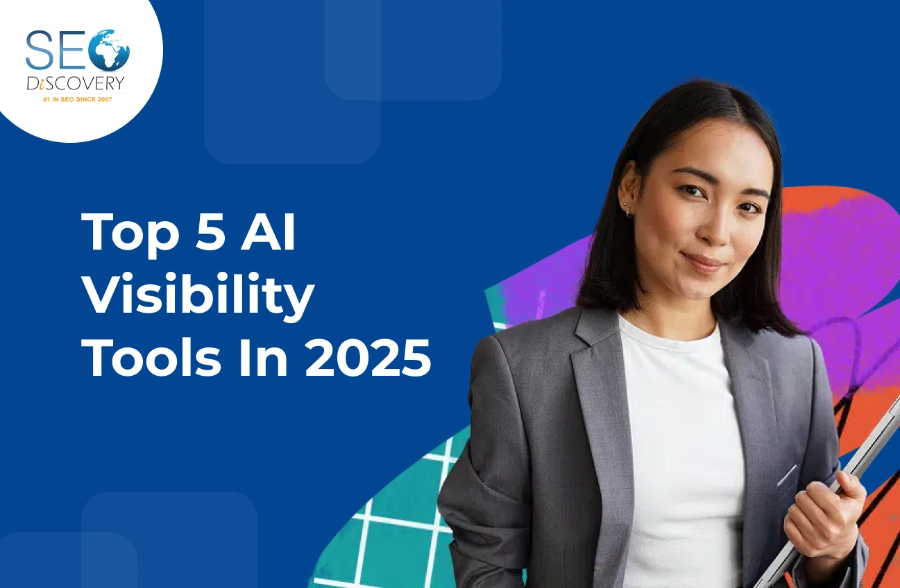 Top 5 AI Visibility Tools In 2025 For Smarter SEO