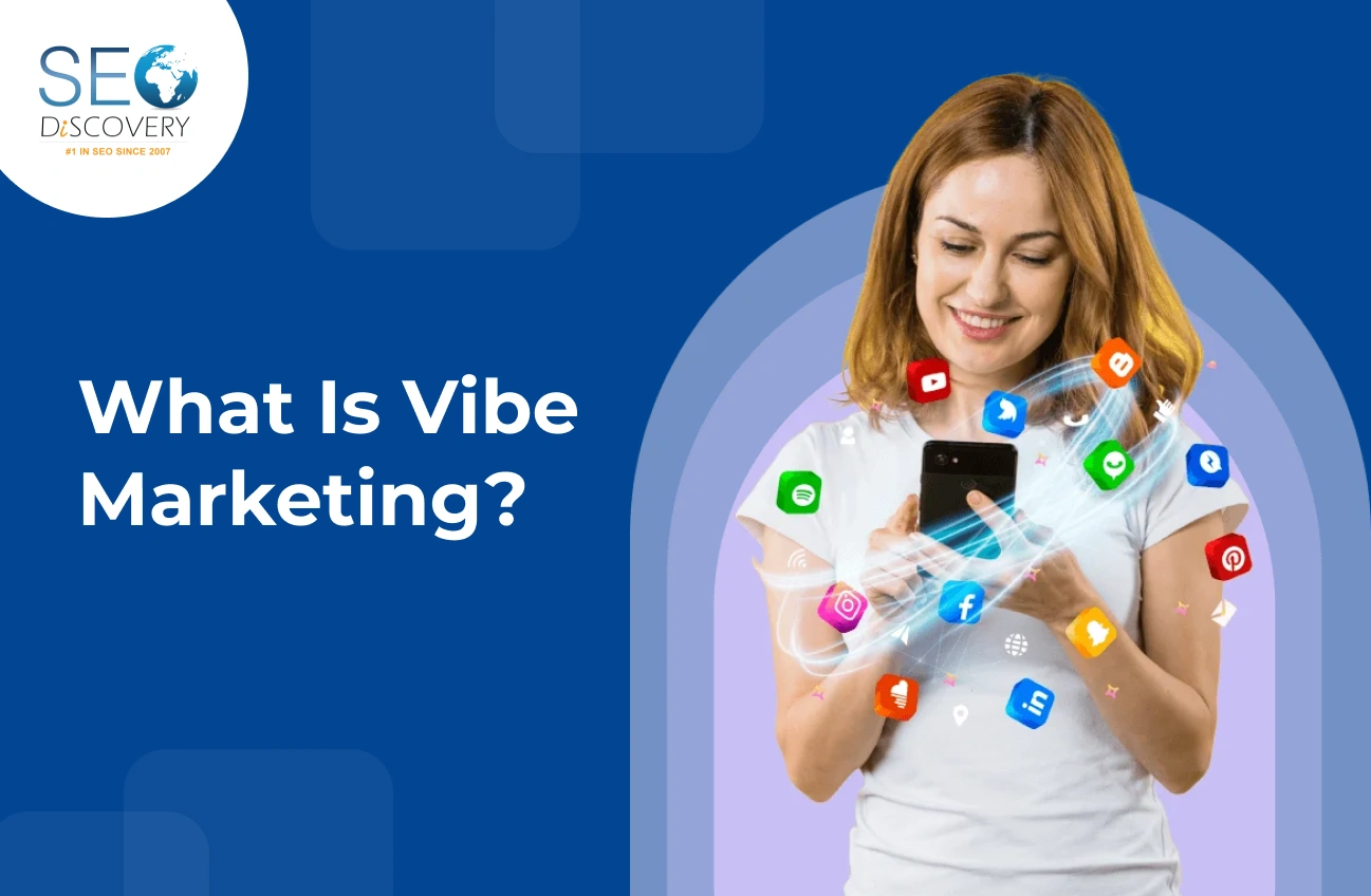 What Is Vibe Marketing? Build Emotional Brand Connections