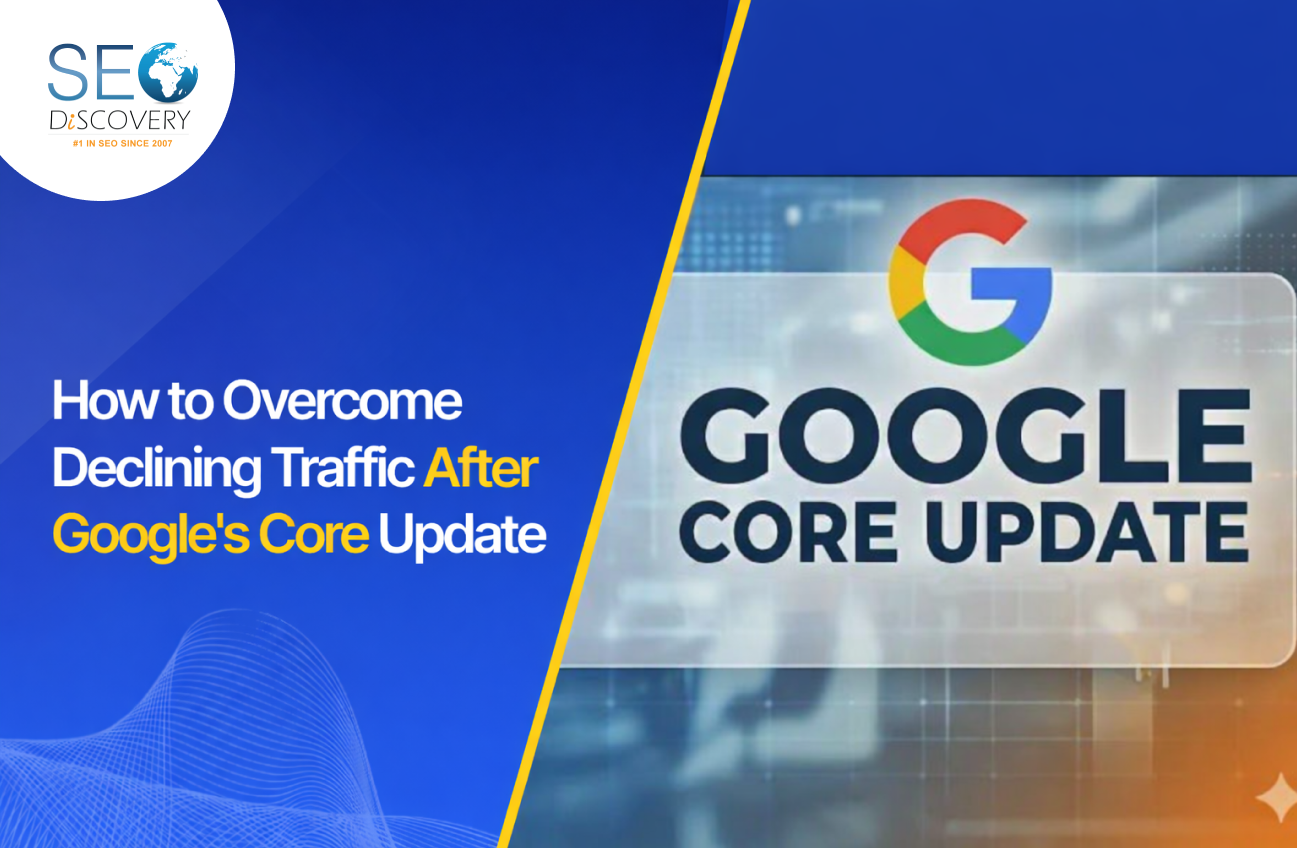 How to Recover from Google Core Update Traffic Loss
